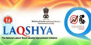 Union Ministry of Health and Family Welfare launched ‘LaQshya’(Labour ...