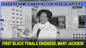 NASA Renames its HQ building in Washington D.C. After Mary Jackson ...