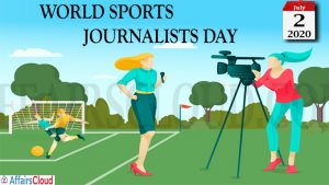 World Sports Journalists Day 2020: July 2