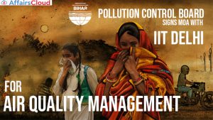 Bihar State Pollution Control Board Signs MoA with IIT, Delhi for Air ...