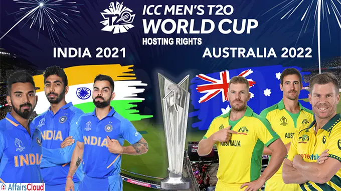 ICC Retains India as the Host of 2021 Men s T20 Cricket World Cup Australia to Host Men s T20 2020 World Cup in 2022
