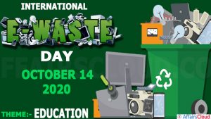 International E-Waste Day observed on 14th October 2020