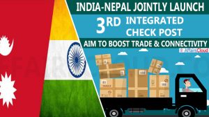 India, Nepal Launch construction of 3rd Integrated Check Post to boost ...