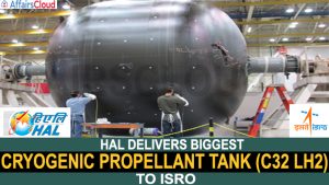 HAL delivers Biggest Ever Cryogenic Propellant Tank ‘C32-LH2’ to ISRO