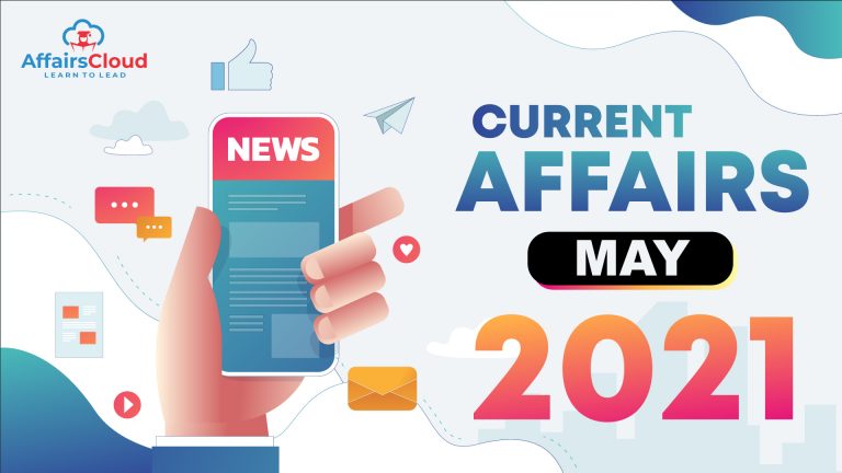 Current Affairs May 2021