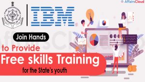 IBM partners with Govt. of Goa to provide Free Skill Training to Youth