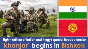 8th Edition of India-Kyrgyzstan Special Force Exercise ‘Khanjar’ begins ...