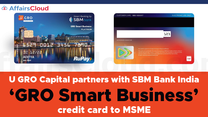 U GRO Capital Partnered with SBM Bank India to Launch Credit Card for MSMEs