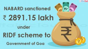 NABARD Sanctioned Rs 2891.15 lakh to Goa under RIDF Scheme