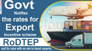 Govt Notified RoDTEP Rates, Guidelines
