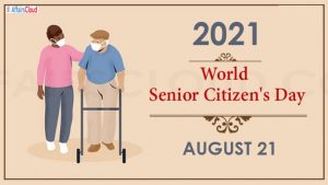 World Senior Citizens’ Day 2021 - August 21