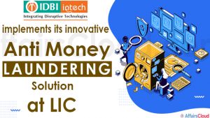 IDBI Intech Implements Innovative Anti Money Laundering Solution at LIC