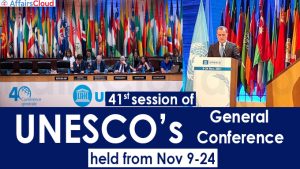 41st Session of UNESCO’s General Conference held in Paris, France from ...