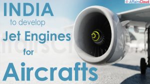 GoI to Develop Indigenous Jet Engines for LCA Tejas Aircrafts