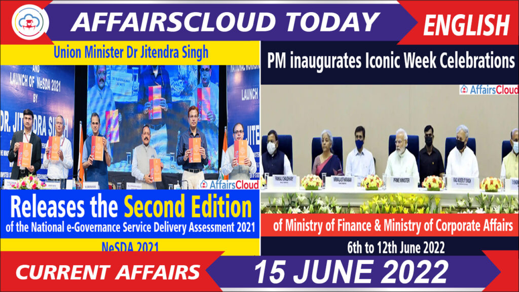 Current Affairs 15 June 2022
