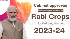 CCEA approves increase in MSP for 6 Rabi Crops for Marketing Season 2023-24