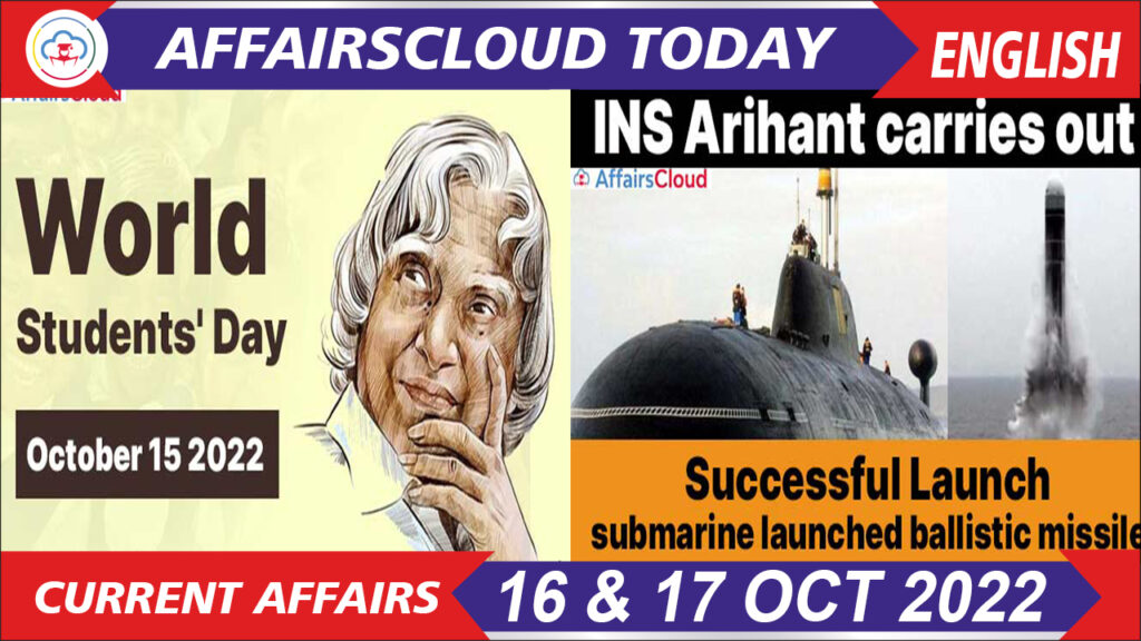 Current Affairs 16 & 17 October 2022