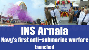 Indian Navy launches its first anti-submarine warfare ship "INS Arnala"