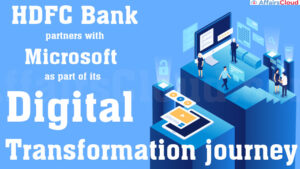 HDFC Bank Partners with Microsoft as Part of its Digital Transformation Journey