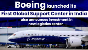Boeing launches its 1st Global Support Center in India at Gurugram