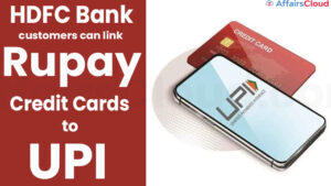 HDFC Bank Became 1st Private Sector Bank to Enable Linking of RuPay ...