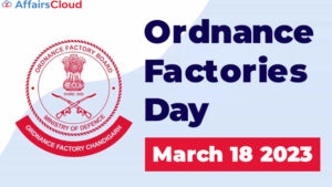 Ordnance Factory Day 2023 - March 18