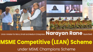 MSME Minister Narayan Tatu Rane launches MSME Competitive (LEAN) Scheme