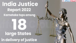 3rd India Justice Report 2022: Karnataka tops among Large States in ...