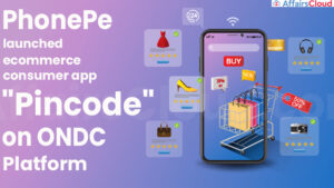 PhonePe Introduces Ecommerce Consumer App "Pincode" on the ONDC Platform