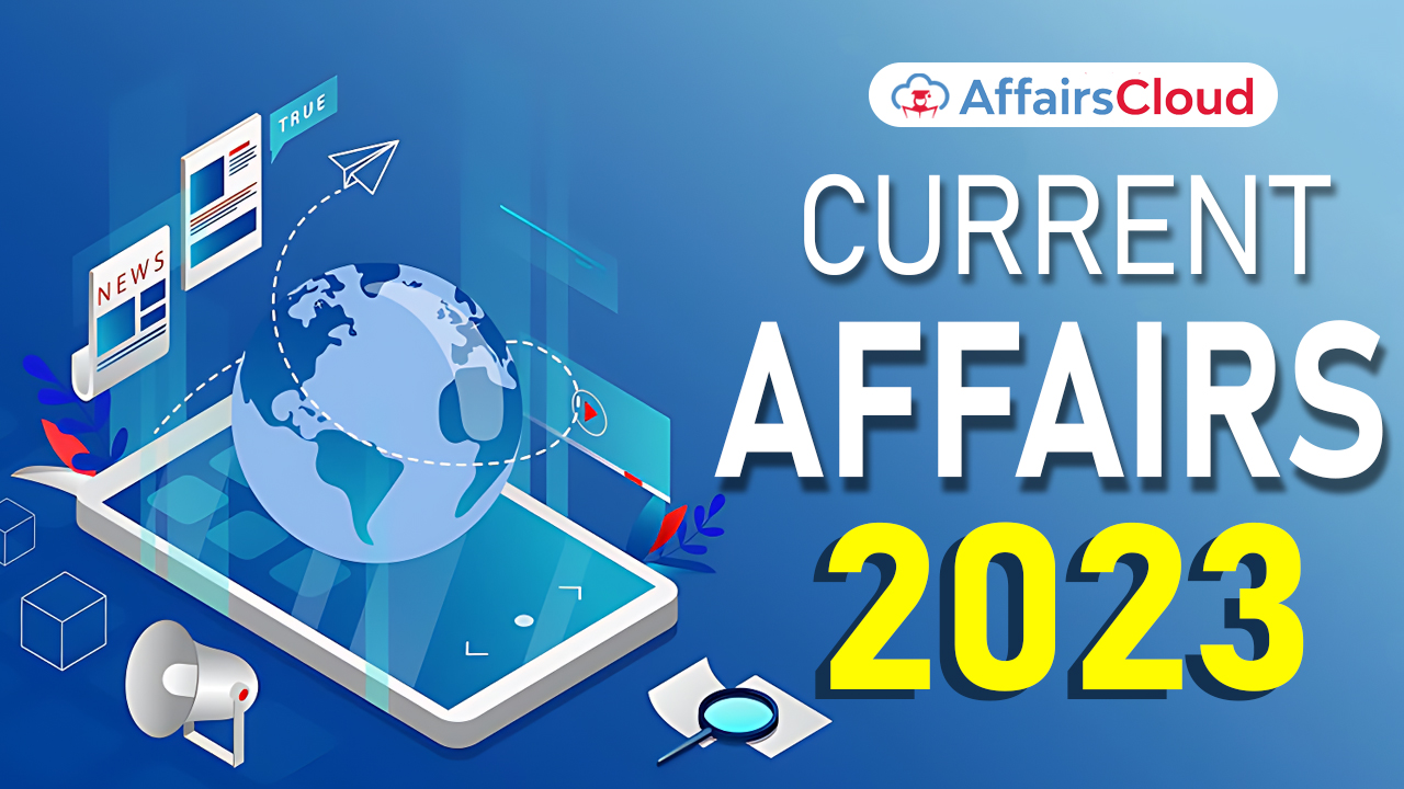 Current Affairs 2022 For Banking SSC Railways And Insurance Exams Current Affairs 2022 For Banking SSC Railways And Insurance Exams