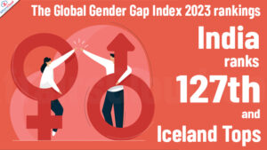 Global Gender Gap Index 2023: India Ranks 127th and Iceland Tops