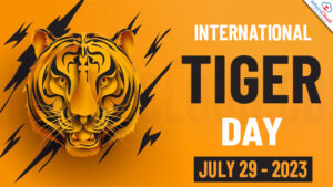 International Tiger Day 2023 - 29th July