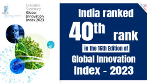 India retains 40th rank in Global Innovation Index 2023: Innovation in the face of uncertainty