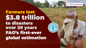 FAO’s 1st Global Estimation of Impact of Disasters on Agriculture: USD ...