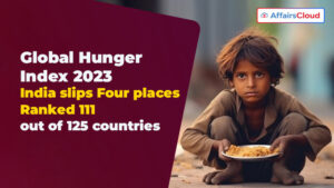 Global Hunger Index 2023: India slips Four places, Ranked 111 out of ...