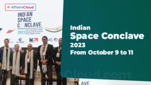 Indian Space Conclave 2023 held in Delhi; ISpA & France’s GIFAS Inked MoU to Boost Space Industry