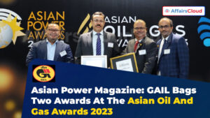 Asian Power Magazine: GAIL Bags Two Awards At The Asian Oil And Gas ...