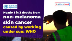 A Joint Release of WHO and ILO: Working under the Sun Causes 1 in 3 ...
