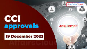 CCI Approvals on 19th December 2023