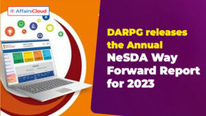 DARPG releases NeSDA Way Forward Annual Report for 2023