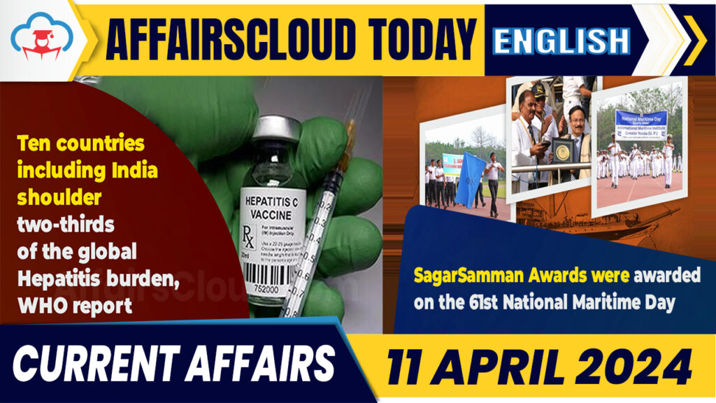 Current Affairs 11 April 2024