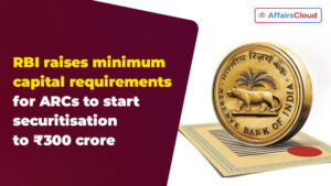 RBI raises Minimum Capital Requirements for ARCs to Rs 300cr; Deputy ...