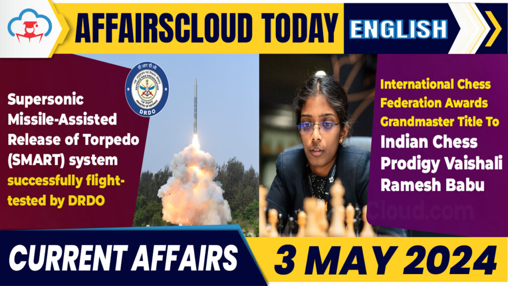 Current Affairs 3 May 2024