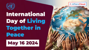 International Day of Living Together in Peace 2024 - May 16