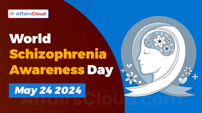 World Schizophrenia Awareness Day 2024 May 24