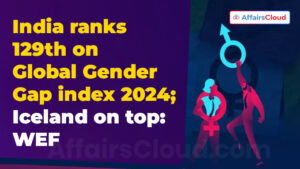 WEF’s Global Gender Gap Index 2024: India Ranks 129th; Iceland on Top