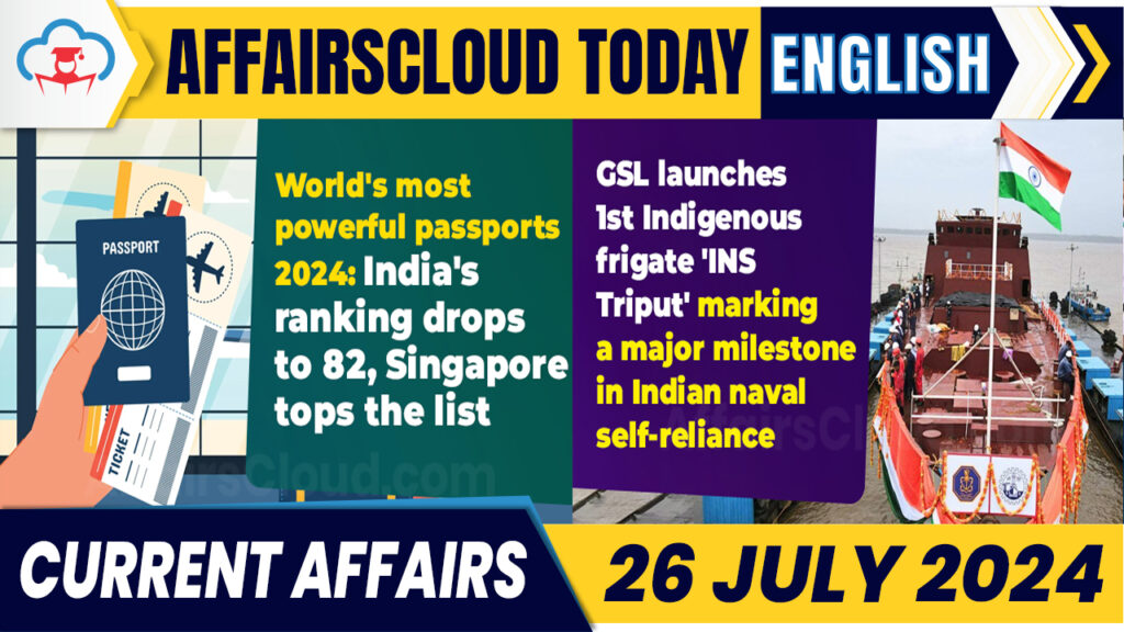 Current Affairs 26 July 2024