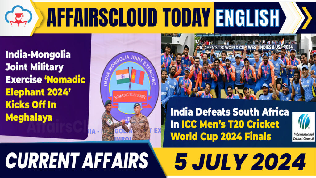 Current Affairs 5 July 2024