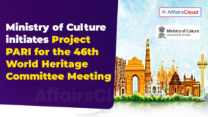 Ministry of Culture initiates Project PARI for the 46th World Heritage ...
