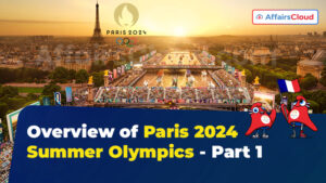 Part 1: Overview of the Paris 2024 Summer Olympics